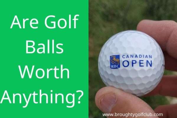 Are Golf Balls Worth Anything - Broughty Golf Club